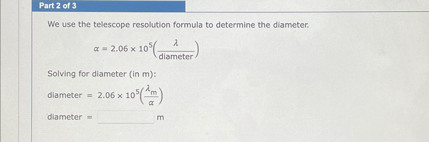 Part 2 ﻿of 3We use the telescope resolution formula | Chegg.com
