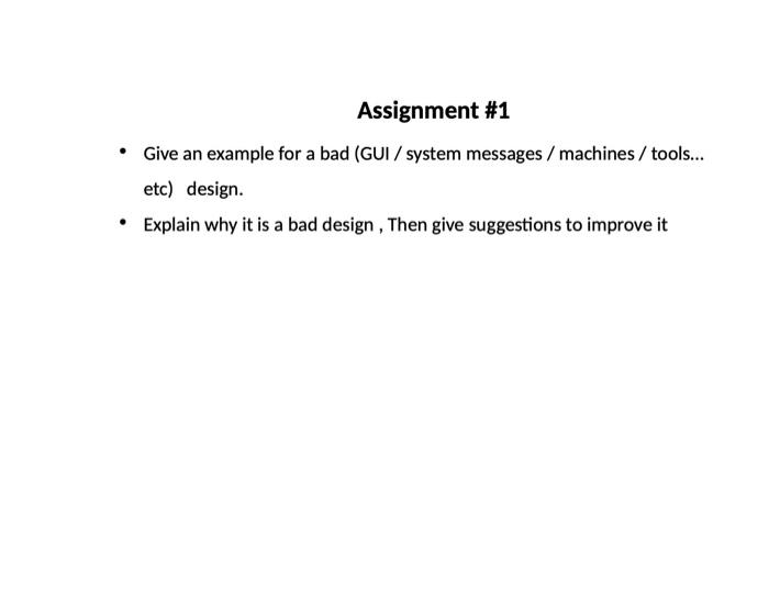 Solved Assignment \#1 - Give an example for a bad (GUI / | Chegg.com