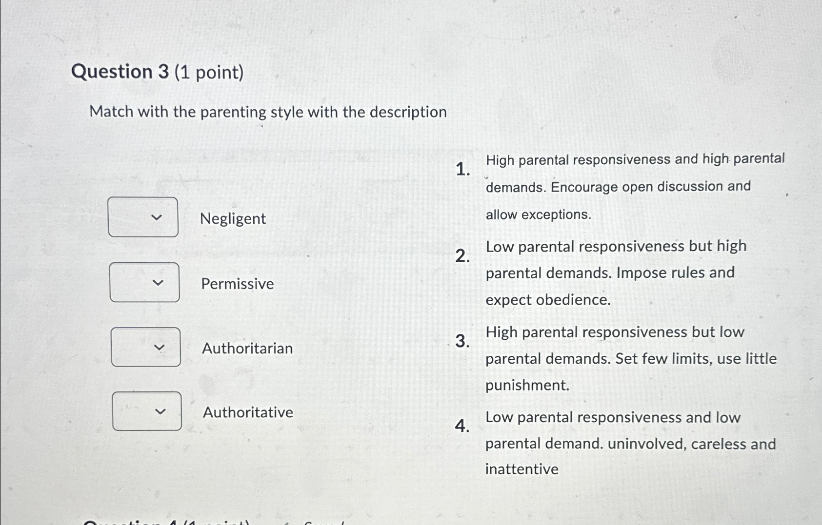 Solved Question 3 (1 ﻿point)Match with the parenting style | Chegg.com