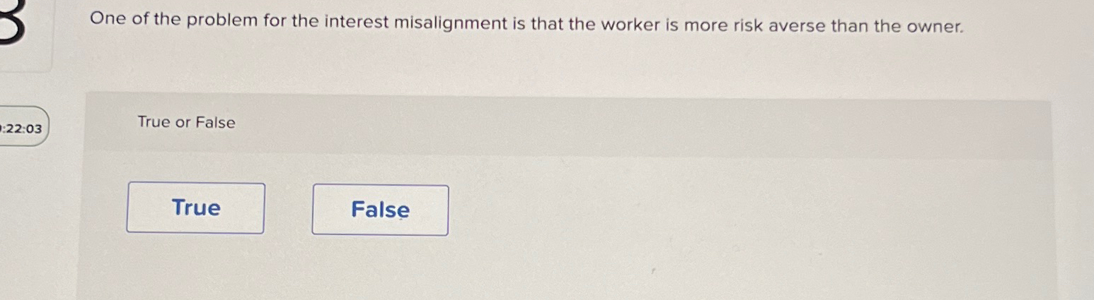 Solved One of the problem for the interest misalignment is | Chegg.com