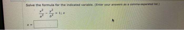 Solved Solve the formula for the indicated variable. (Enter | Chegg.com