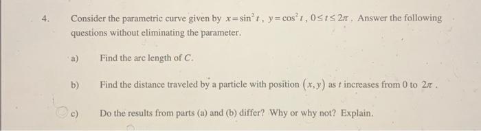 Solved 4. Consider the parametric curve given by | Chegg.com