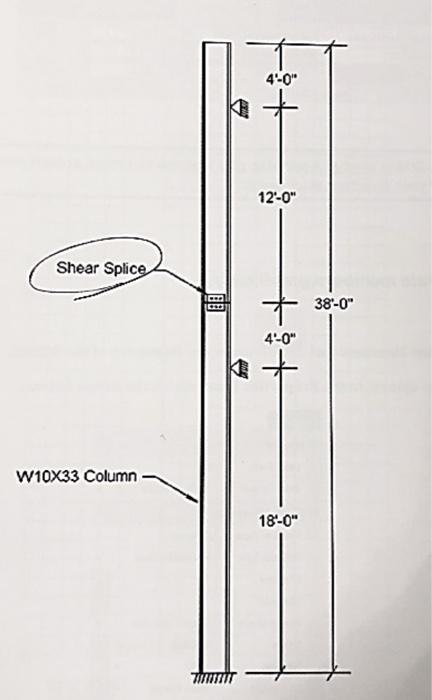 4'-0" 12-0" Shear Splice 38-0" 4'-0" 2 W10X33 | Chegg.com