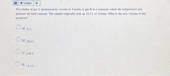 Solved Listen Two moles of gas A spontaneously convert to 3 | Chegg.com