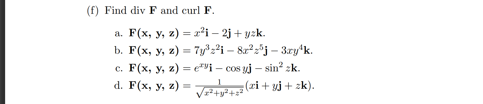 Solved (f) ﻿Find divF and curl | Chegg.com