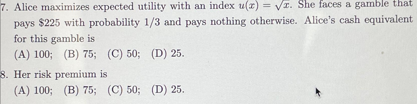 Solved Alice maximizes expected utility with an index | Chegg.com