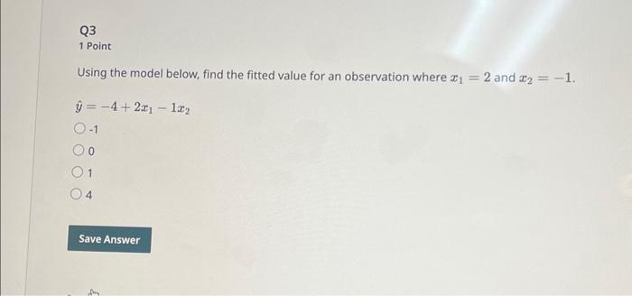 Solved Using the model below, find the fitted value for an | Chegg.com