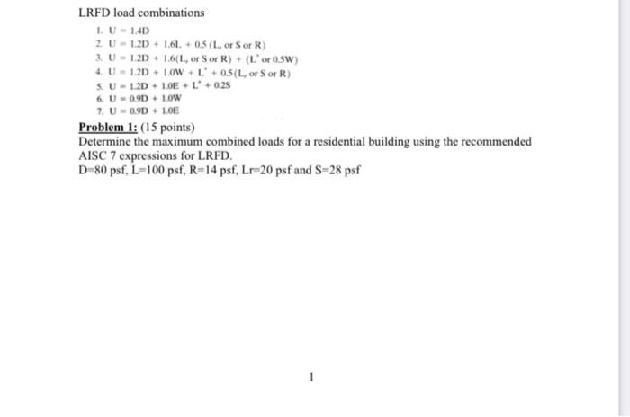 Solved LRFD load combinations 1. U=1.4D 2. U=1.2D+1.6 L+0.5( | Chegg.com