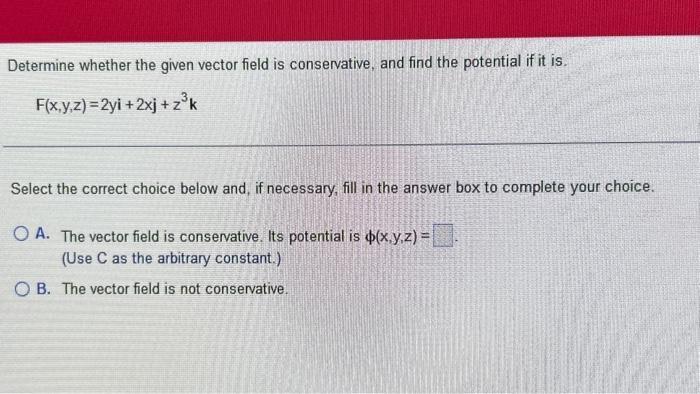 Solved Determine whether the given vector field is | Chegg.com