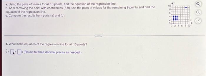 Solved a. Using the pairs of values for all 10 points, find | Chegg.com