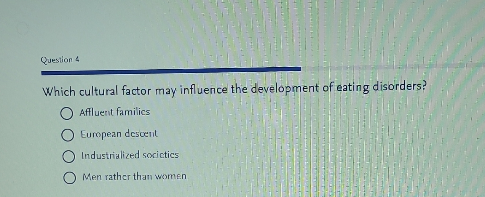 Solved Question 4Which cultural factor may influence the | Chegg.com