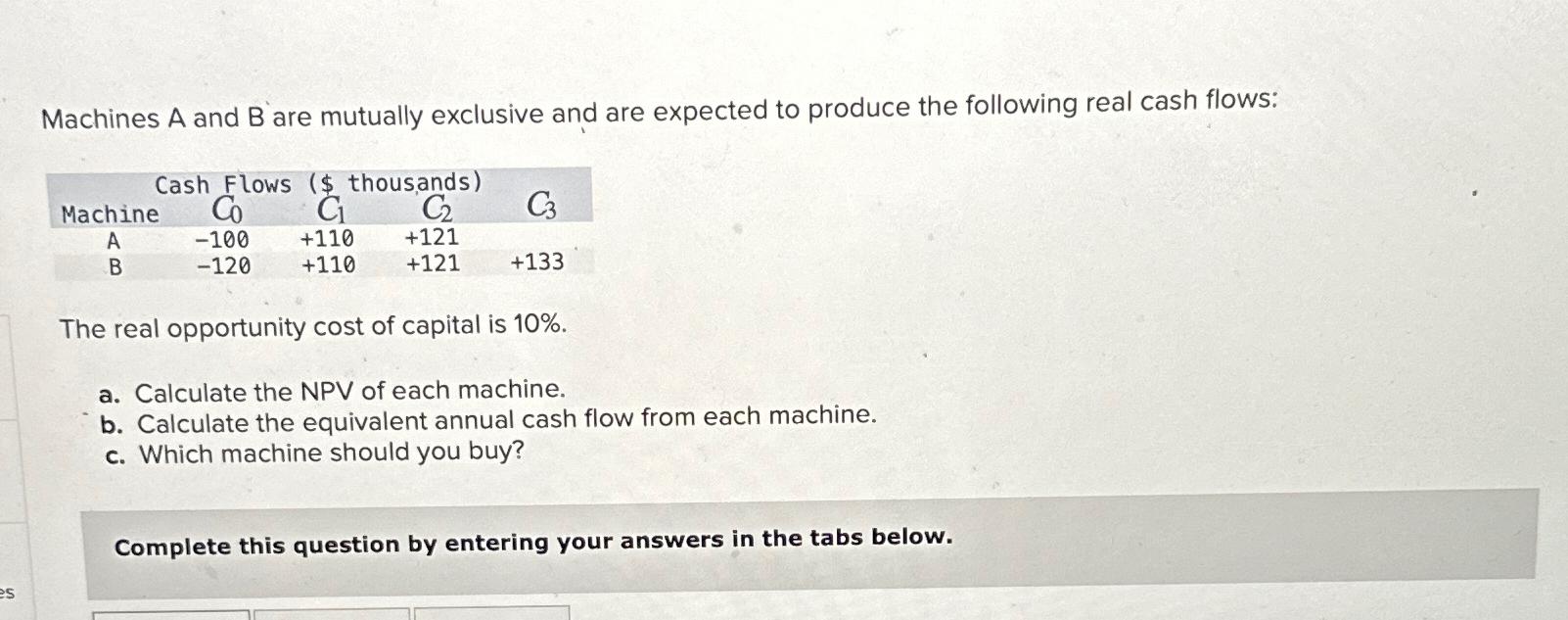 Solved Machines A and B ﻿are mutually exclusive and are | Chegg.com