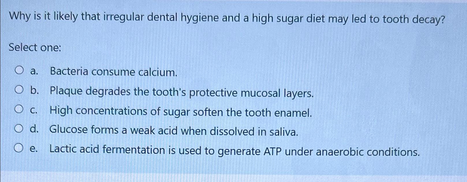 Solved Why is it likely that irregular dental hygiene and a | Chegg.com
