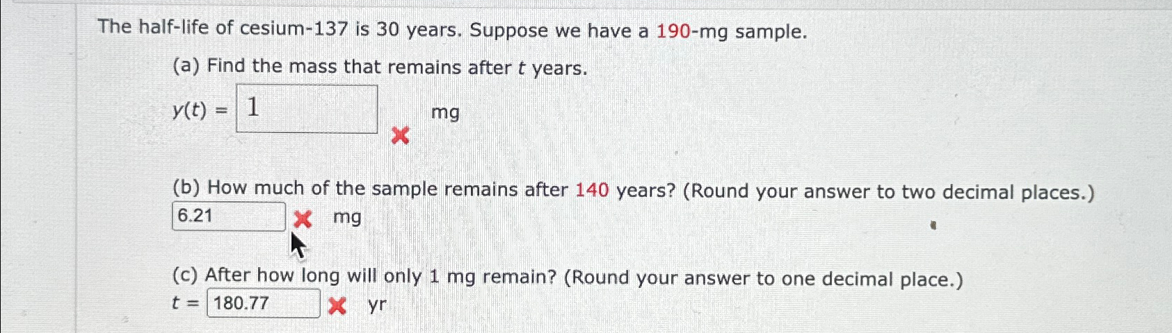 Solved The half-life of cesium-137 ﻿is 30 ﻿years. Suppose we | Chegg.com