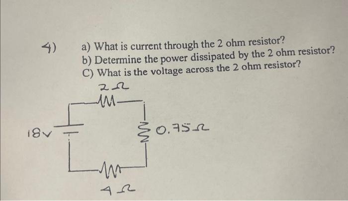 Solved a) What is current through the 2ohm resistor? b) | Chegg.com