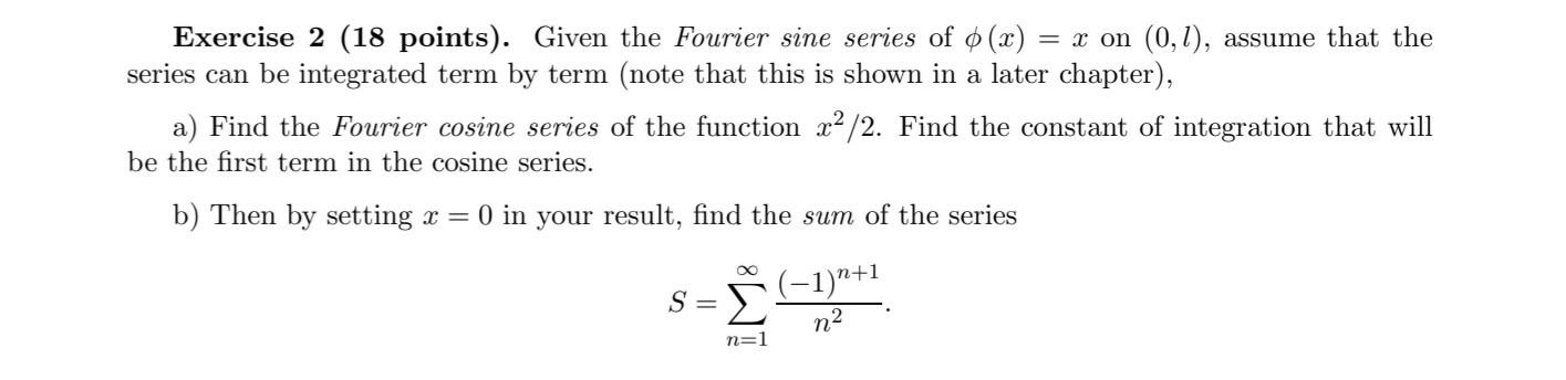 Solved Exercise 2 (18 points). Given the Fourier sine series | Chegg.com