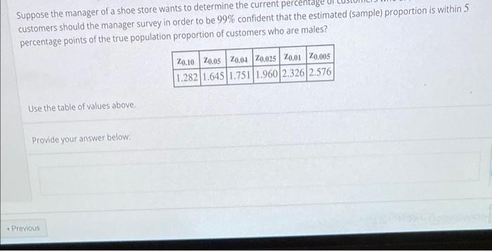 Solved Suppose The Manager Of A Shoe Store Wants To
