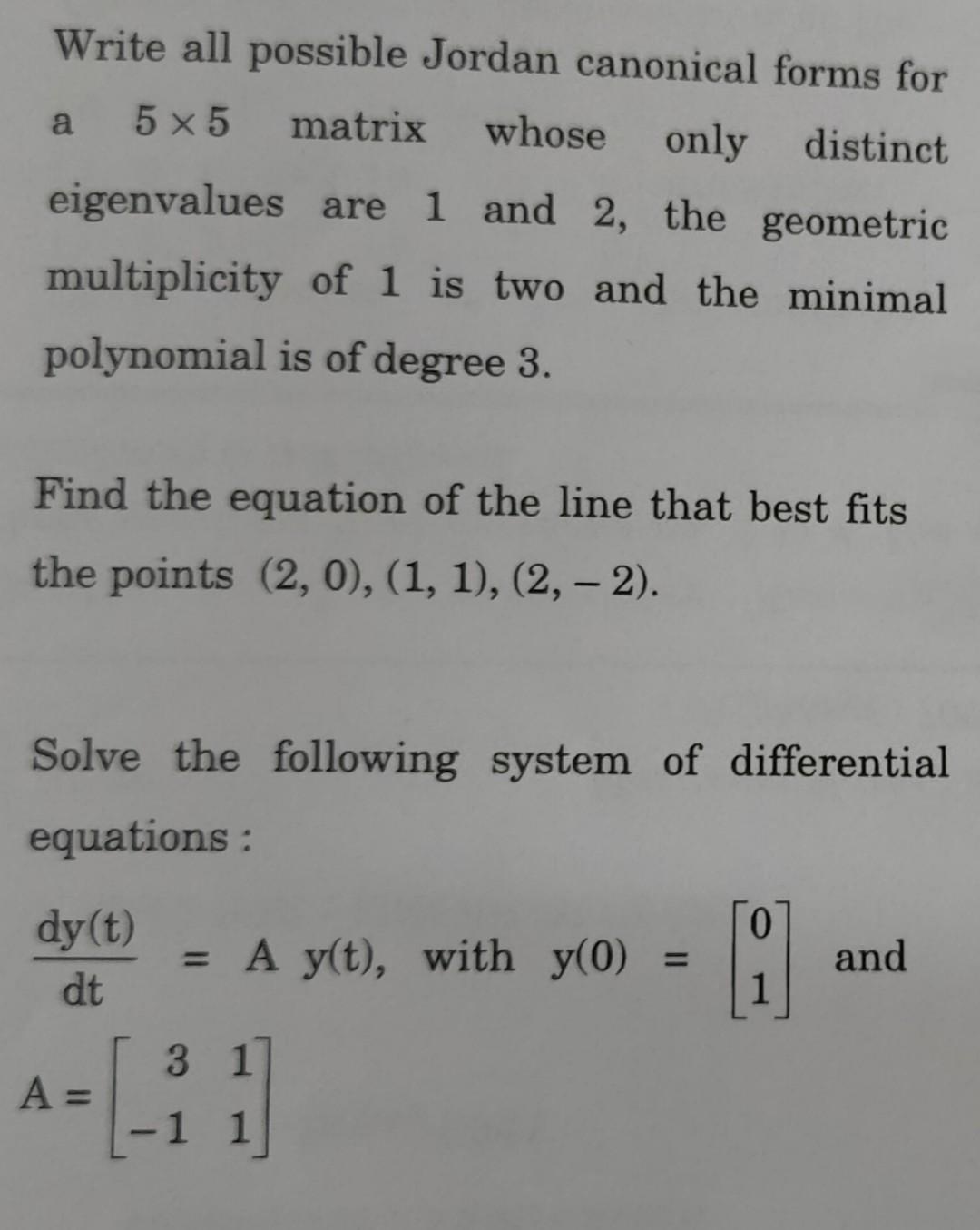 Solved Write all possible Jordan canonical forms for a 5×5 | Chegg.com