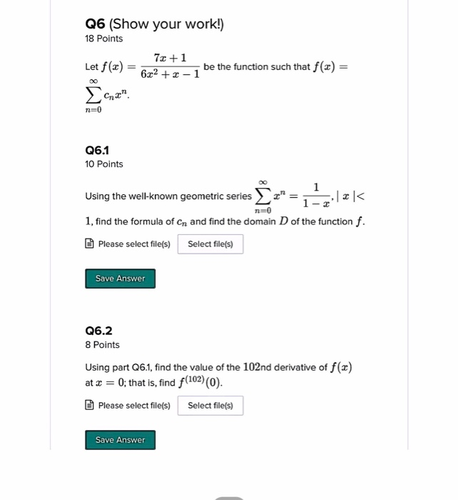 Solved Q6 (Show your work!) 18 Points 7.3 +1 be the function | Chegg.com