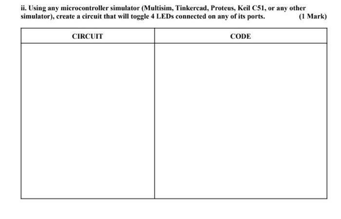 Solved ii. Using any microcontroller simulator (Multisim, | Chegg.com