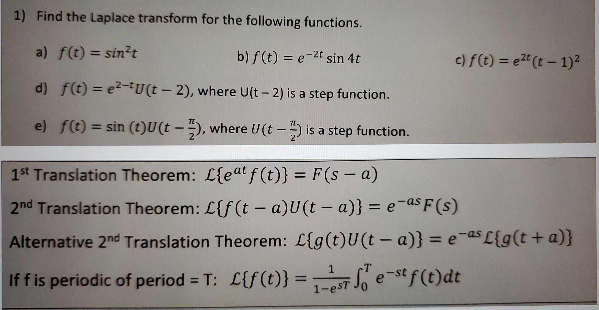 Solved 1) Find the Laplace transform for the following | Chegg.com