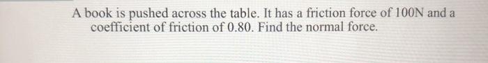 Solved A book is pushed across the table. It has a friction | Chegg.com