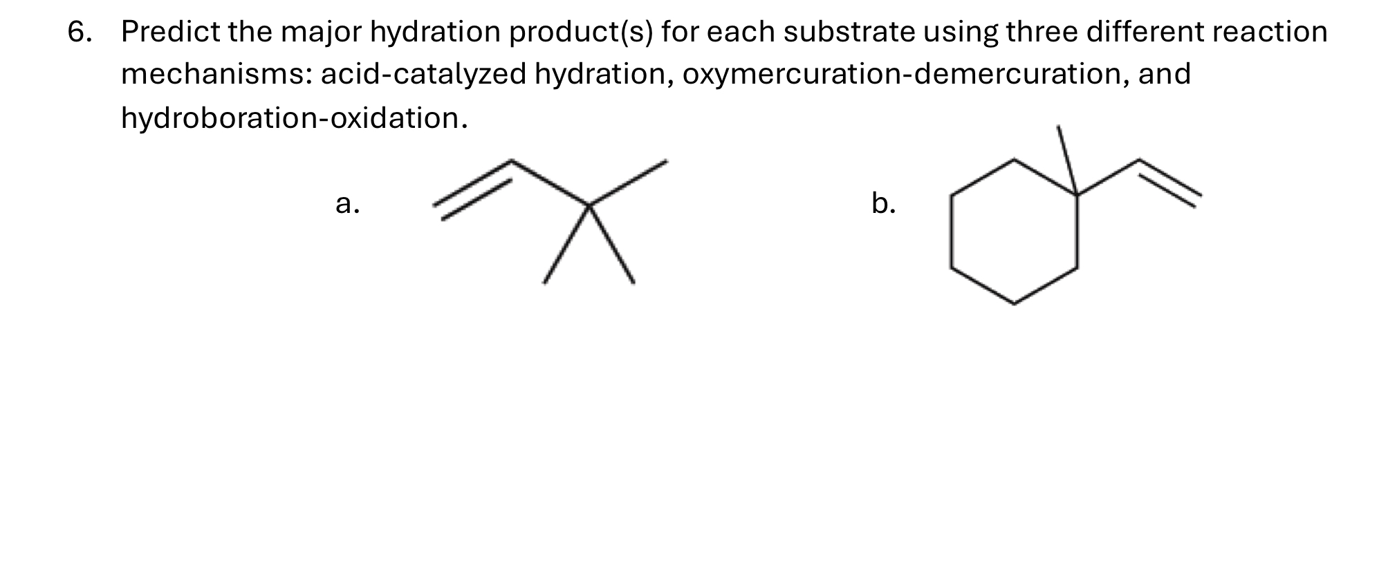 6. ﻿Predict the major hydration product(s) ﻿for each | Chegg.com
