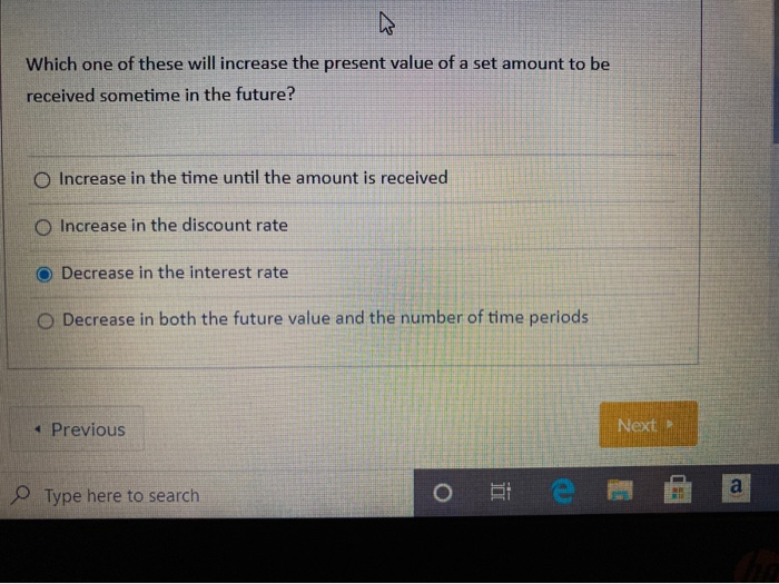 Solved Which one of these will increase the present value of | Chegg.com