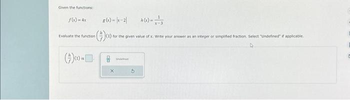 Solved Given the functions: f(x) = 4x Evaluate the function | Chegg.com