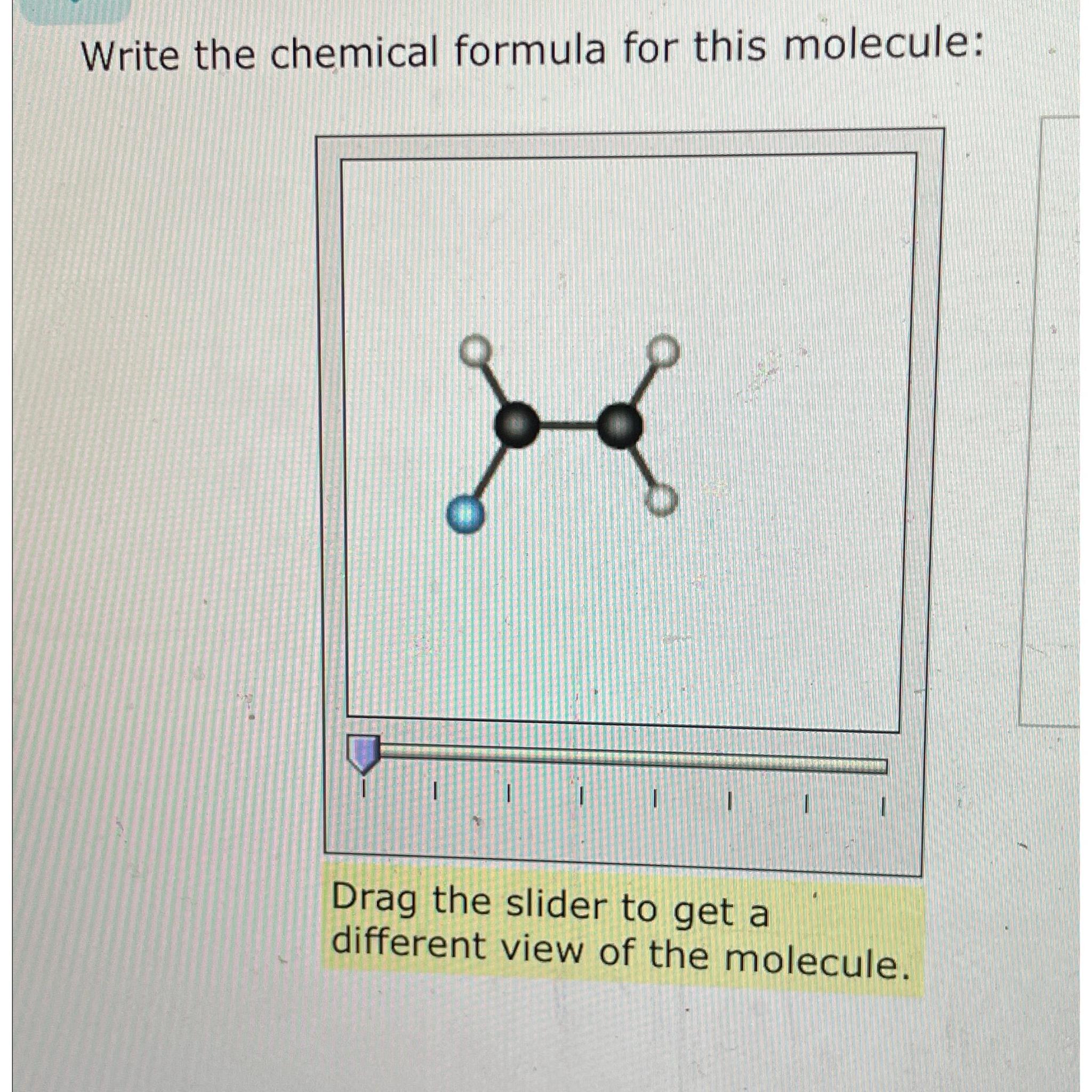 Solved Write the chemical formula for this molecule:Drag the | Chegg.com