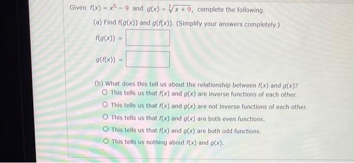 Solved iven f(x)=x5−9 and g(x)=5x+9, complete the following. | Chegg.com