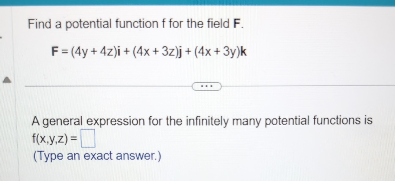 Solved Find a potential function f ﻿for the field | Chegg.com