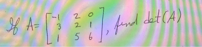 Solved find det (A) | Chegg.com