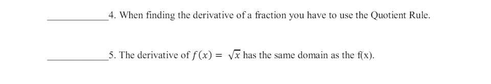 Solved When finding the derivative of a fraction you have to | Chegg.com