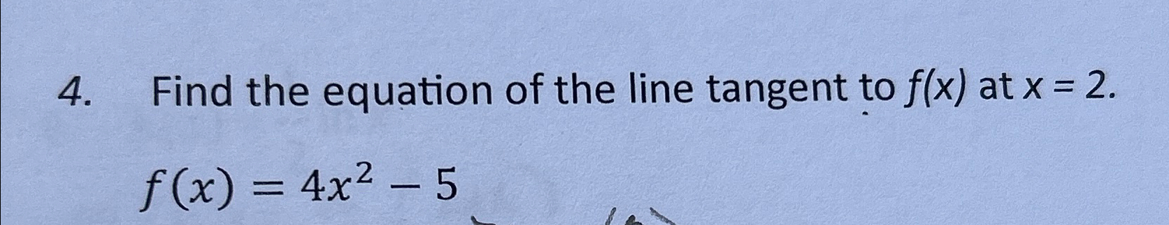 Solved Find the equation of the line tangent to f(x) ﻿at | Chegg.com
