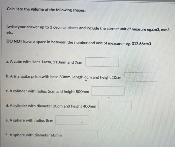 Solved Calculate the volume of the following shapes: (write | Chegg.com
