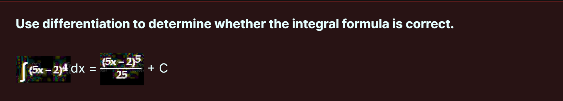 Solved Use differentiation to determine whether the integral | Chegg.com