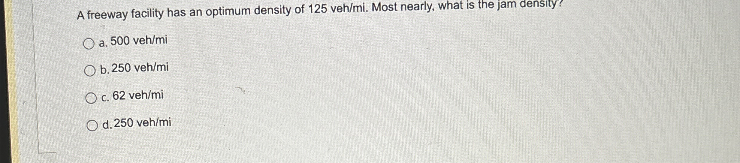 Solved A freeway facility has an optimum density of | Chegg.com