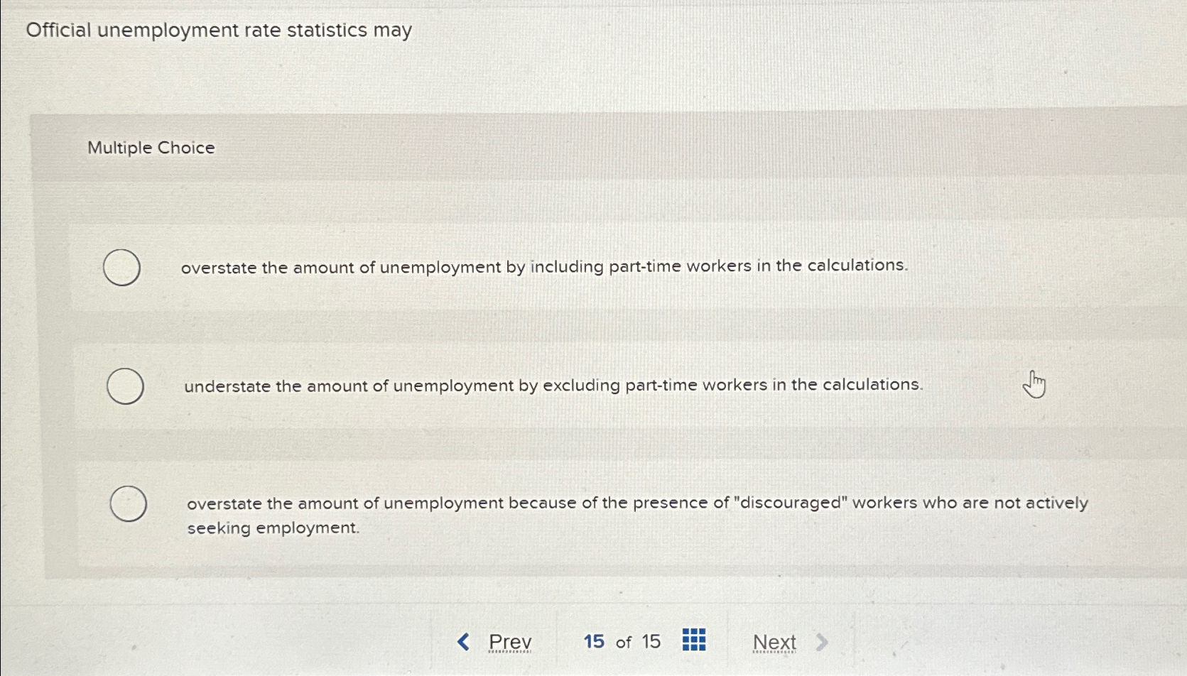 Solved Official unemployment rate statistics mayMultiple | Chegg.com