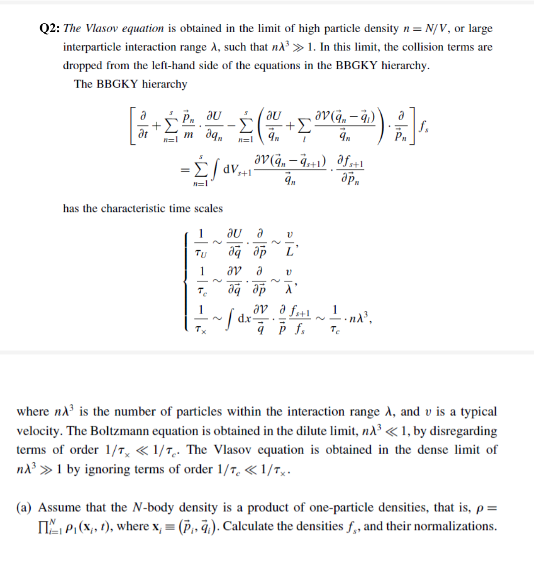 Solved Q2: The Vlasov equation is obtained in the limit of | Chegg.com