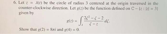 Solved Let z=λ(t) be the circle of radius 3 centered at the | Chegg.com