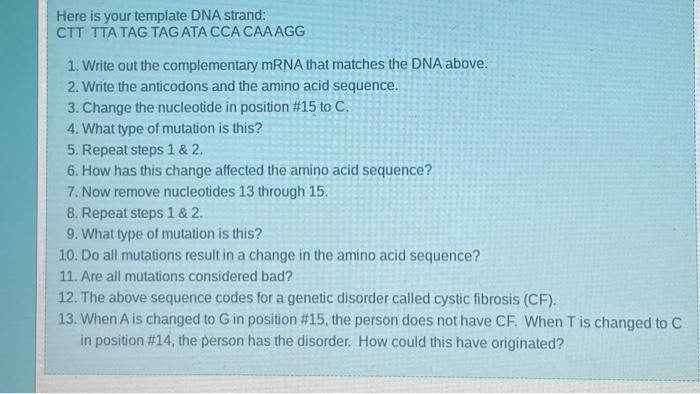 Solved Here is your template DNA strand: CTT TTA TAG TAG ATA | Chegg.com