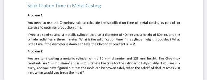 Solved Problem 1 You need to use the Chvorinov rule to | Chegg.com