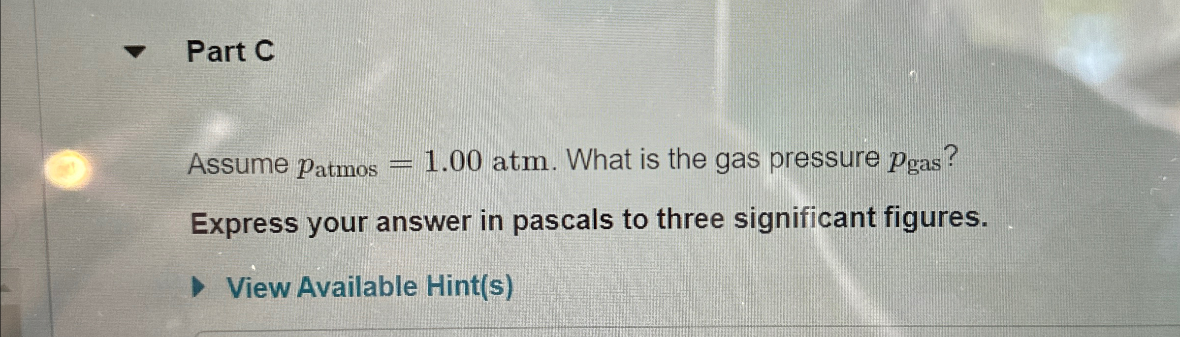 Solved Part CAssume patmos =1.00atm. What is the gas | Chegg.com