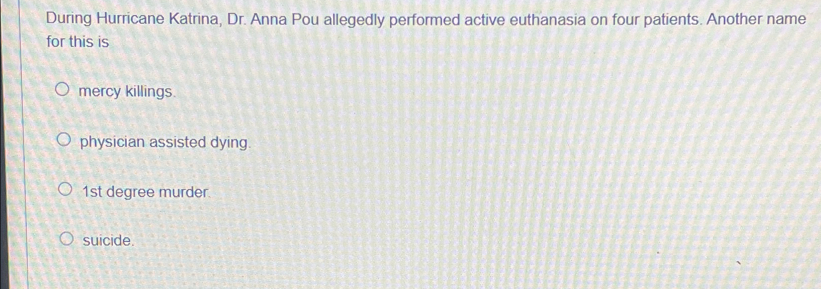 Solved During Hurricane Katrina, Dr. ﻿Anna Pou allegedly | Chegg.com