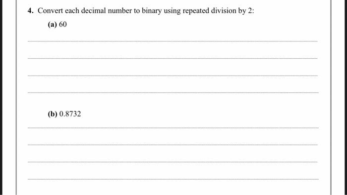 Solved 5. Convert each decimal number to binary by using the | Chegg.com