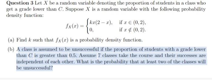 Solved Question 3 Let X be a random variable denoting the | Chegg.com