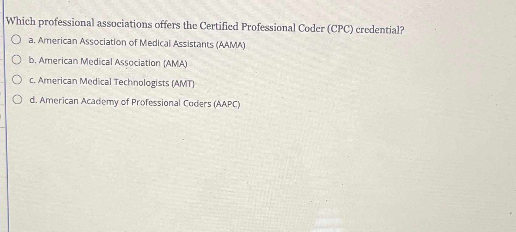 Solved Which professional associations offers the Certified | Chegg.com