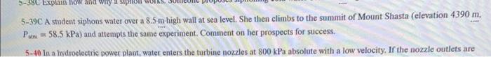 Solved 5-39C A student siphons water over a 8.5-m-high wall | Chegg.com
