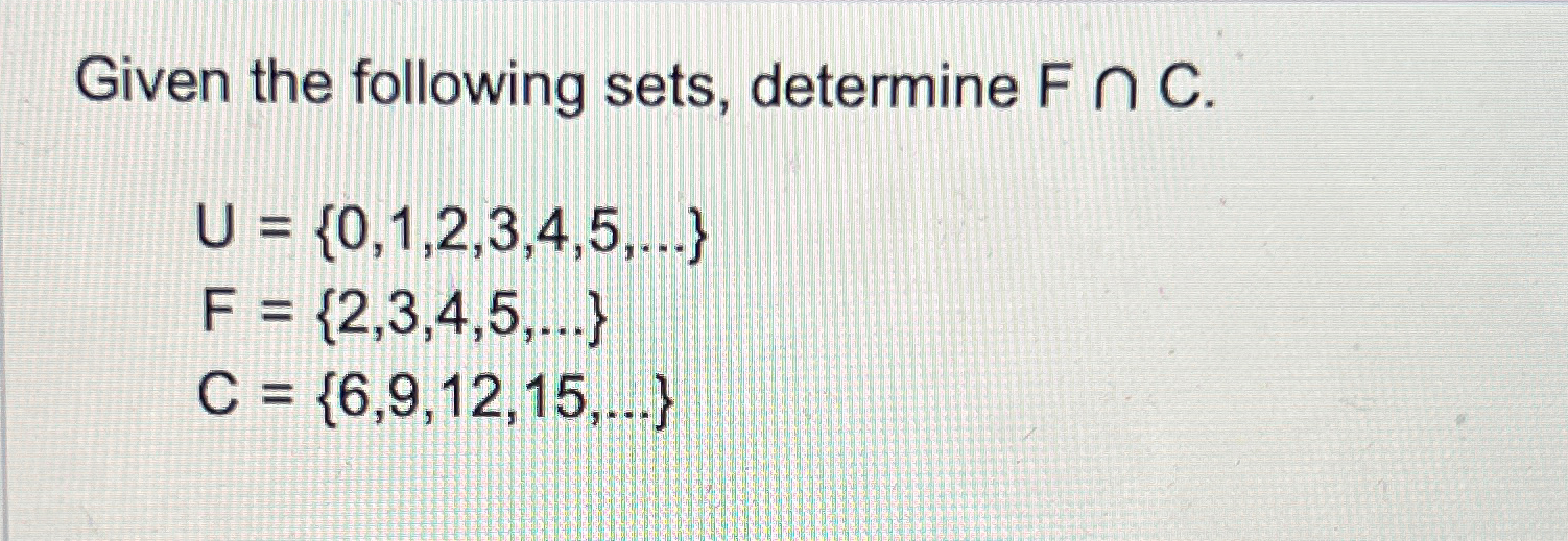 Solved Given the following sets, determine | Chegg.com